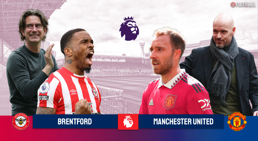 Preview: Brentford v Manchester United - Prediction, Team News And More