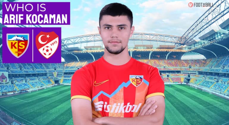 Arif Kocaman: Turkish Centre Back Could Be The Next Big Star